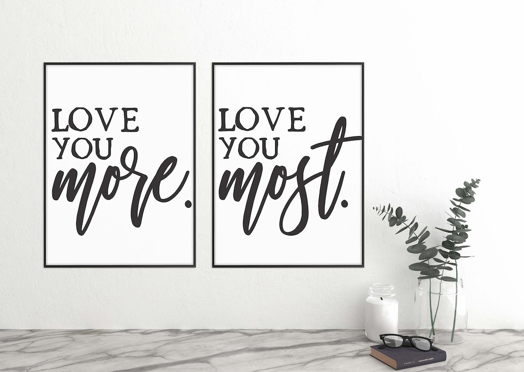 Love You More, Love You Most, Sign, Decal, Home Decor, Wedding Gift ...