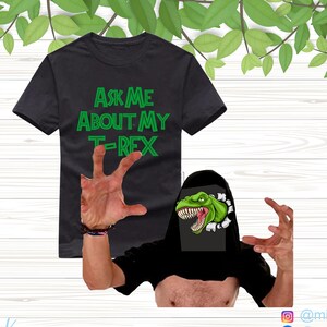 Ask Me About My T-rex T-shirt, Funny T-shirt, Mens Ask Me About My Trex ...