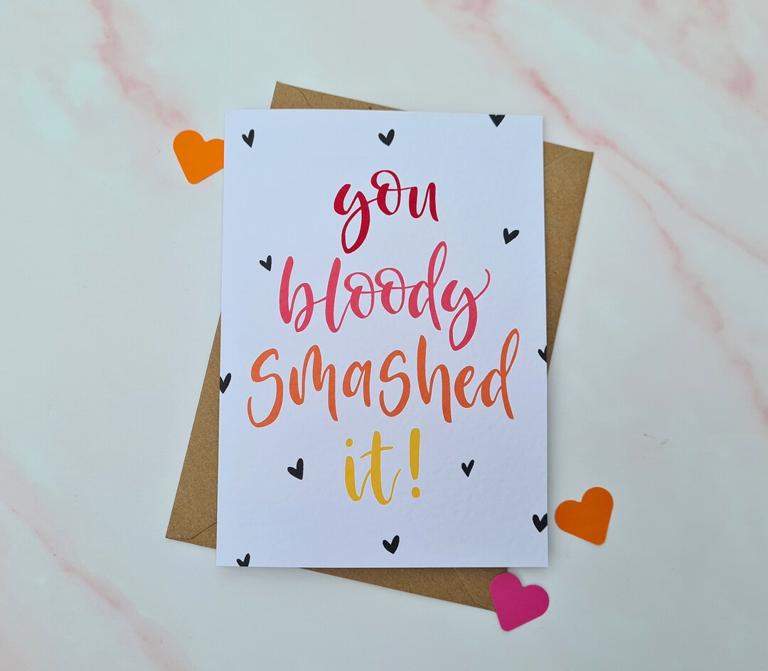 You Bloody Smashed It Card Congratulations Card You Did It - Etsy