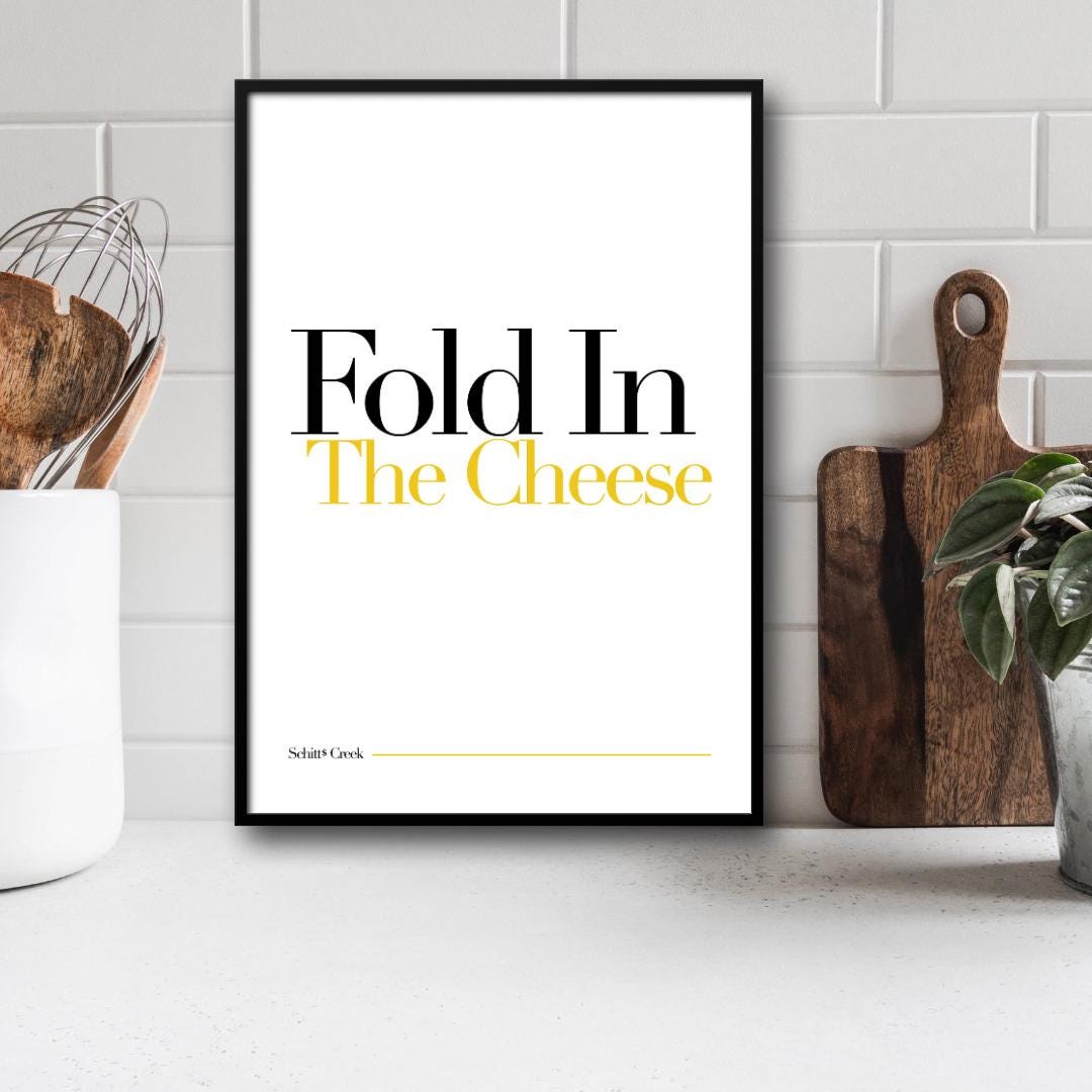 Fold in the Cheese | Schitts Creek Print | Iconic Quotes - Etsy UK