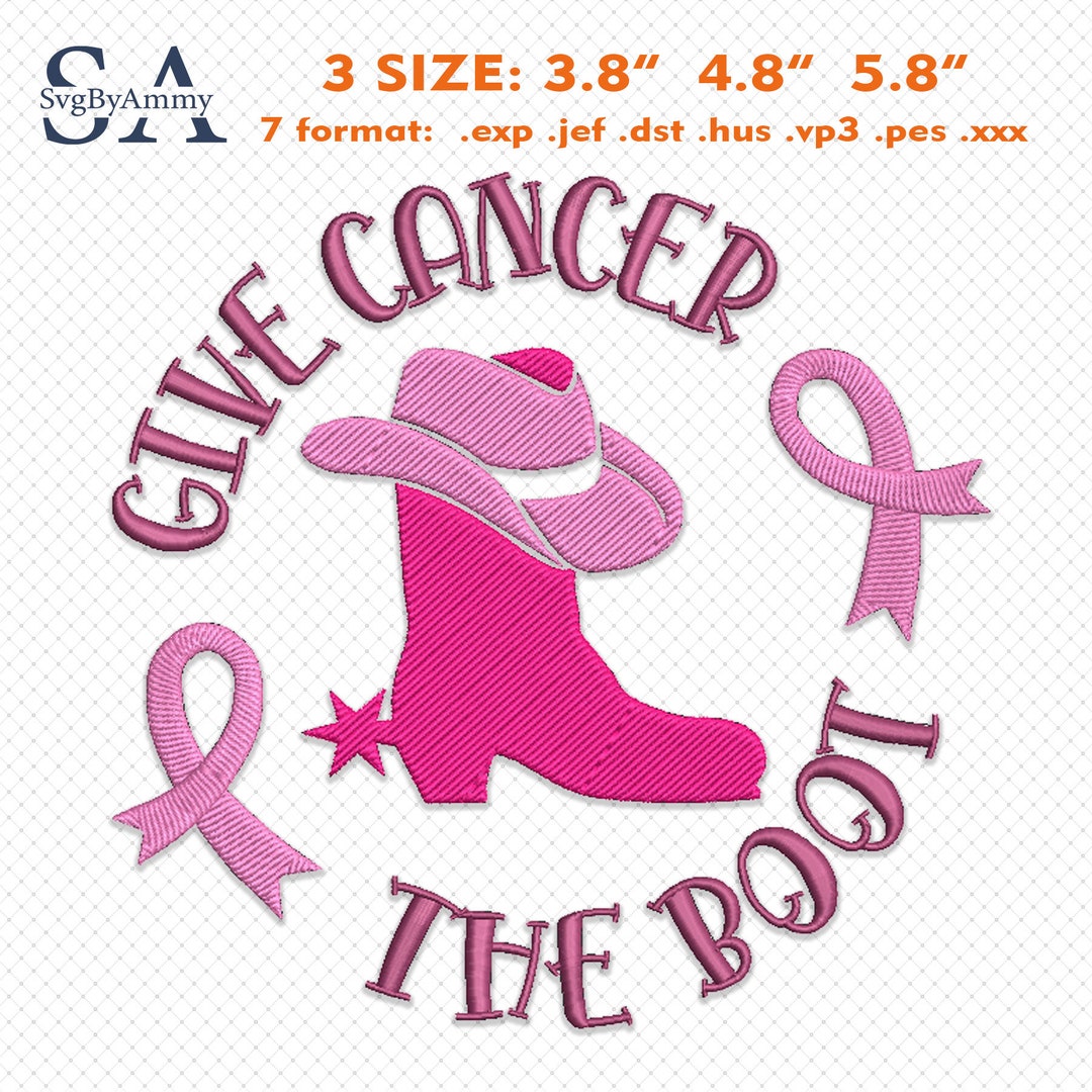 Breast Cancer Embroidery Design Give Cancer the Boot Cancer - Etsy
