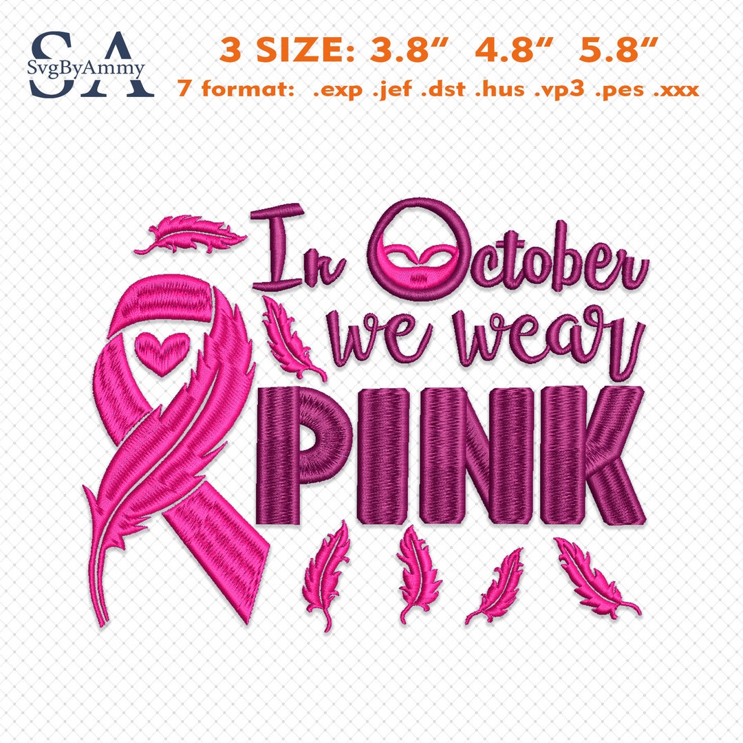 Cancer Awareness Embroidery Design in October We Wear Pink - Etsy