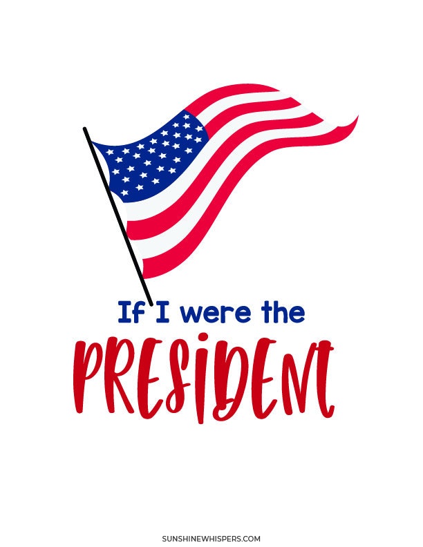If I Were the President Printable Pack - Etsy