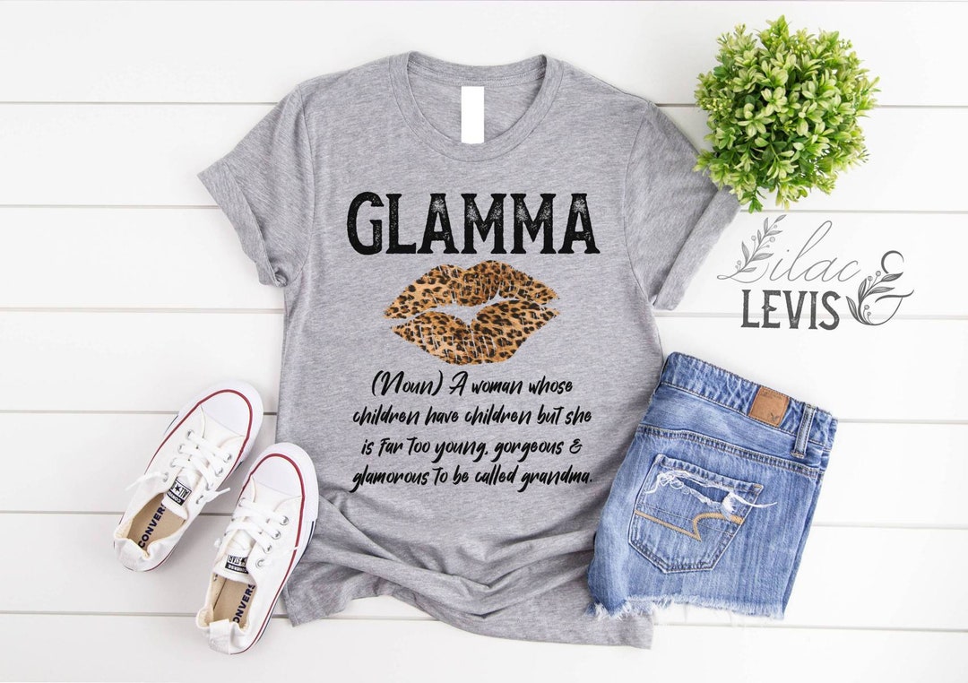 Glam-ma Description Shirt, Glamma Like a Normal Grandma Shirt, Gift for ...