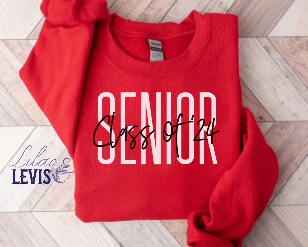Senior Class of 2024 Sweatshirt, Graduation 2024 Gift, 24' Graduate ...