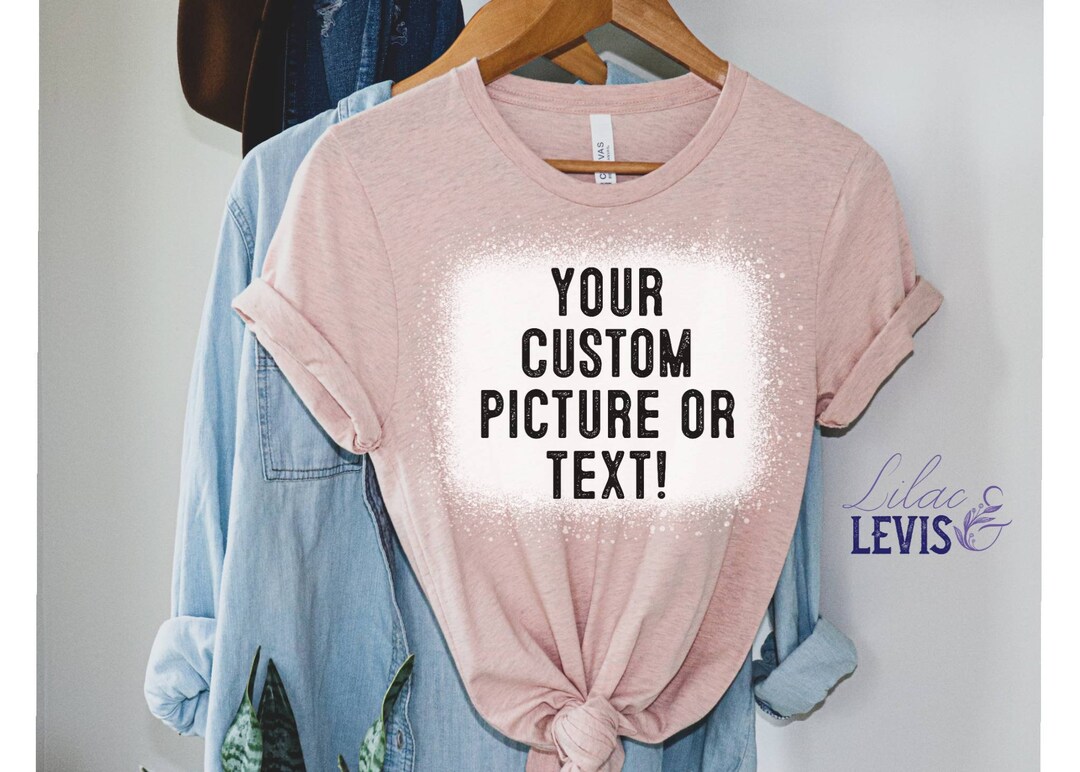 Custom Bleach Shirt, Make Your Own Shirt, Create Your Own Custom ...