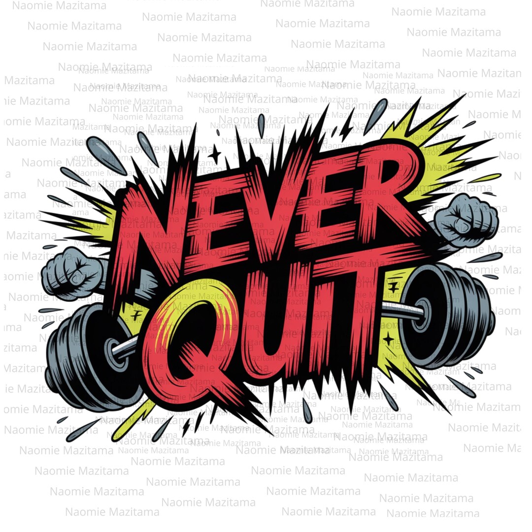 Never Quit Gym PNG, Motivational Fitness Shirt Design, Urban Graffiti ...