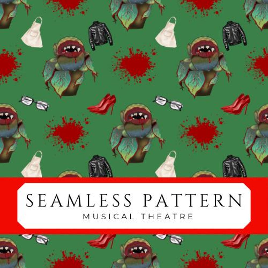 Little Shop of Horrors Seamless Pattern - Broadway Theatre Repeat ...