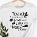 Teacher Because My Letter Never Came Shirt, Teacher Tee, Funny Teacher ...