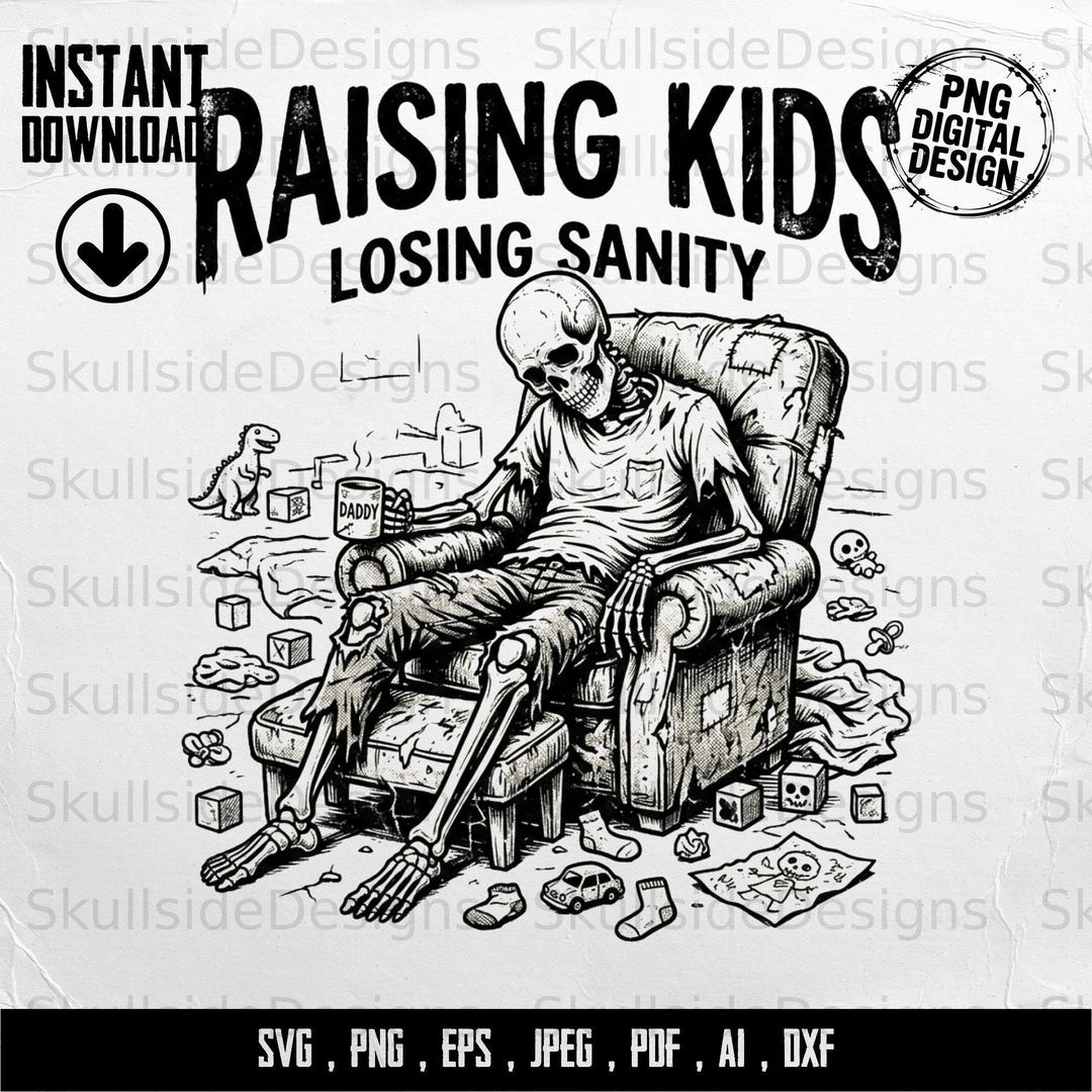 Raising Kids Losing Sanity SVG PNG, Exhausted Dad Life Digital Art ...