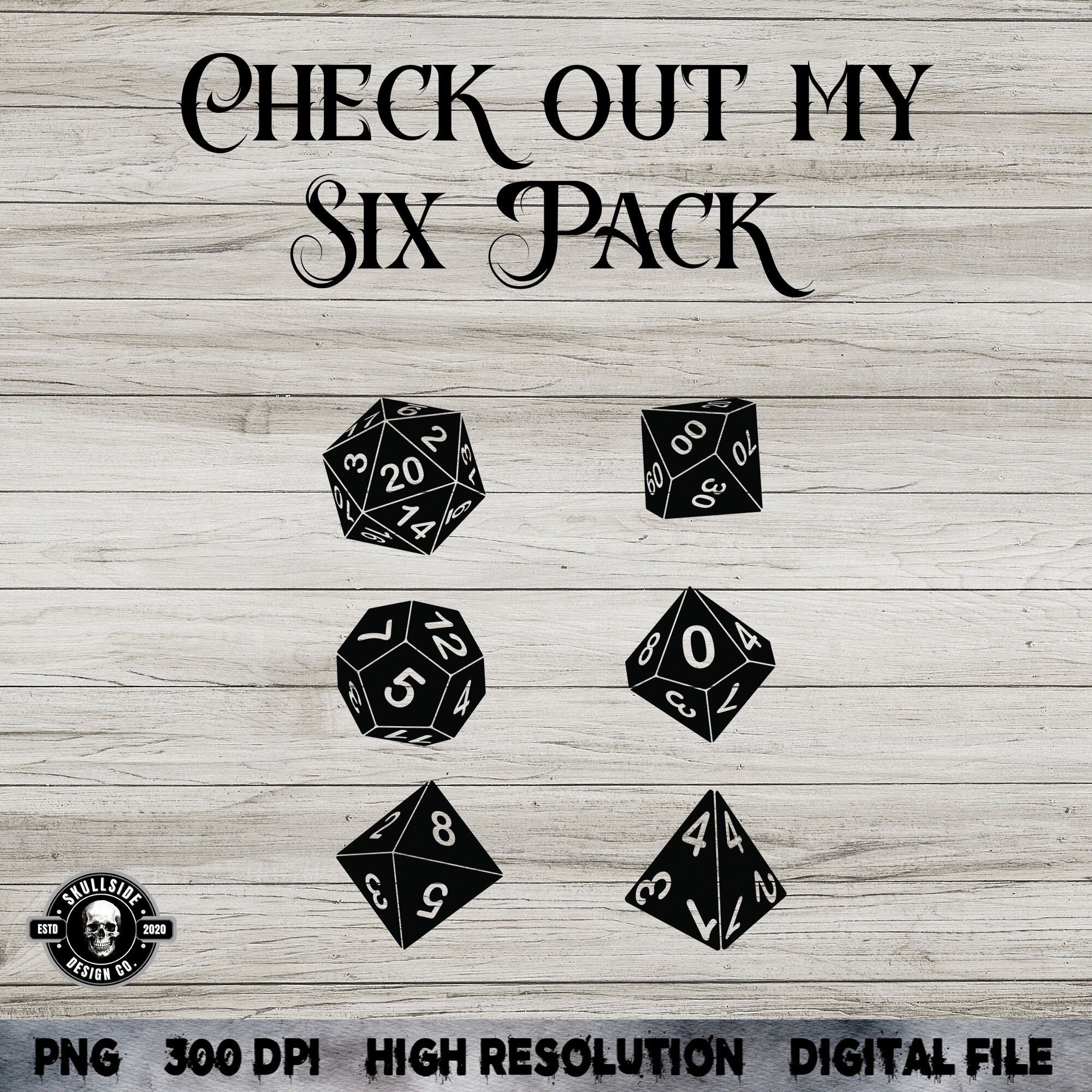 Check Out My Six Pack Png - Dice Png - Funny Gaming Shirt Design ...