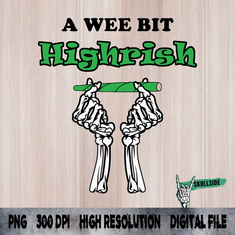 A Wee Bit Highrish Png St. Patrick's Day Png Weed Png Marijuana Png ...