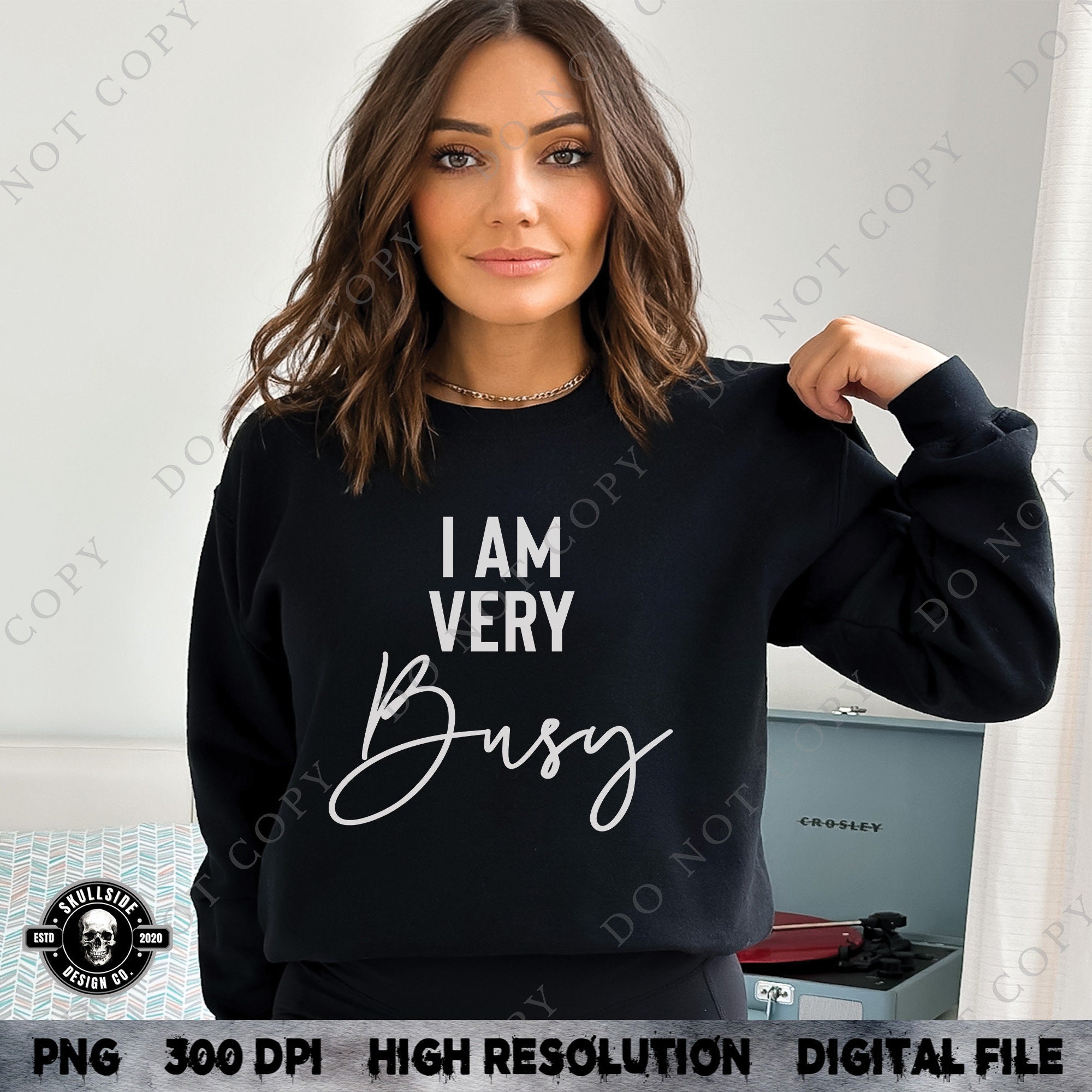 Busy Png, I Am Very Busy, Digital Files, Tshirt Design, Sublimation ...