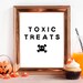 Halloween Party Signs Toxic Treats Halloween Party Decor - Etsy