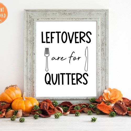 Funny Friendsgiving Dinner Banner Leftovers Are for Quitters - Etsy
