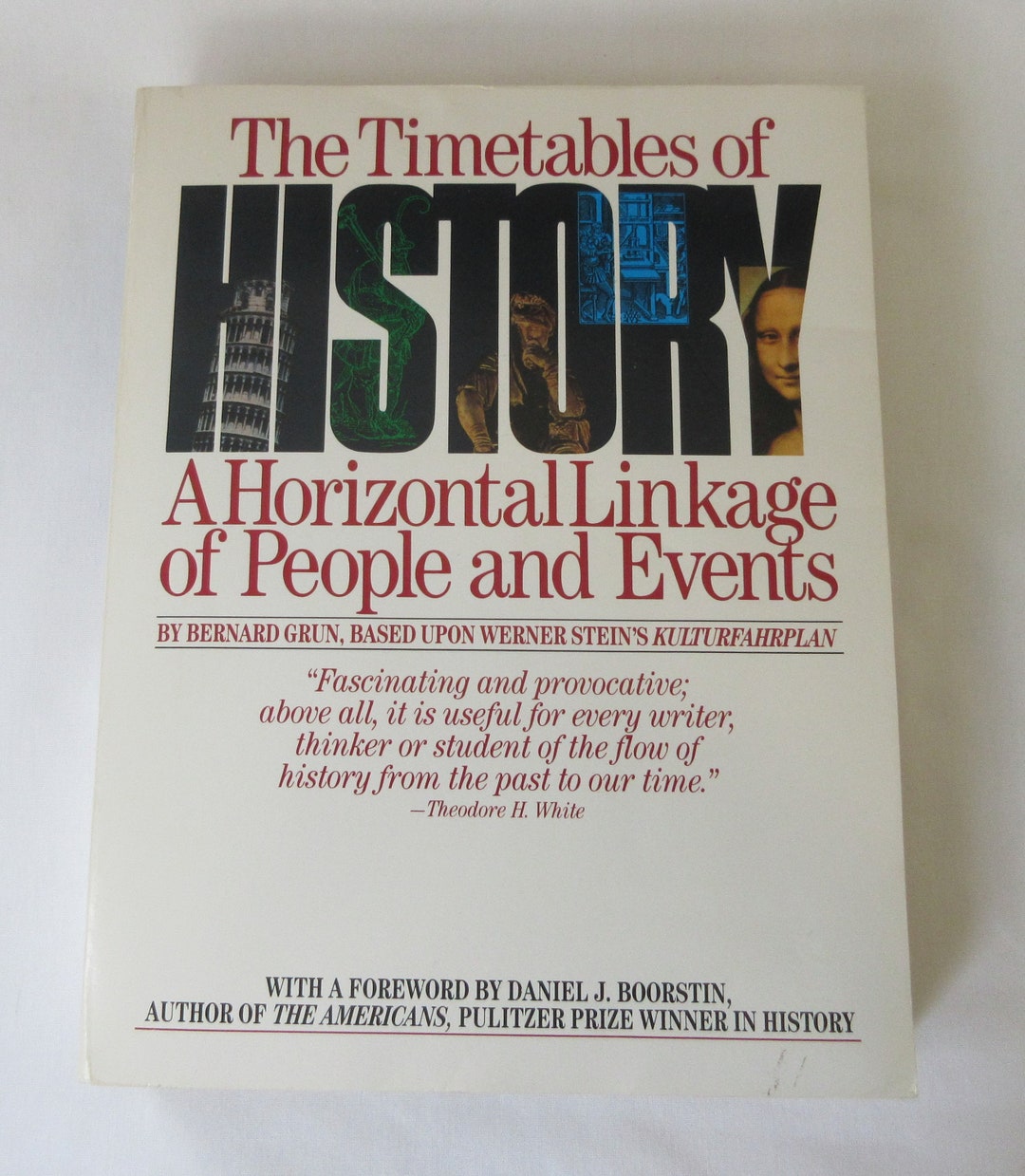 The Timetables of History: A Horizontal Linkage of People and Events by ...