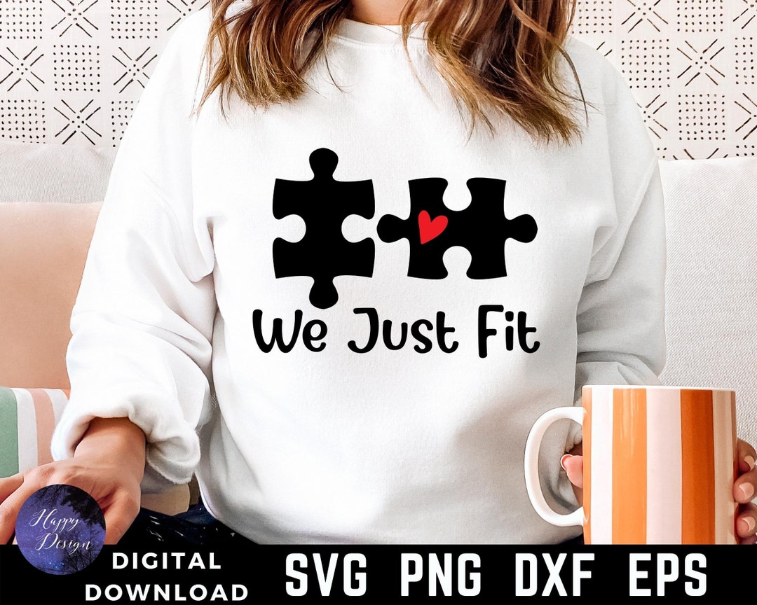 We Just Fit SVG, Matching Shirts Svg, His and Hers Svg, Couple Shirts ...