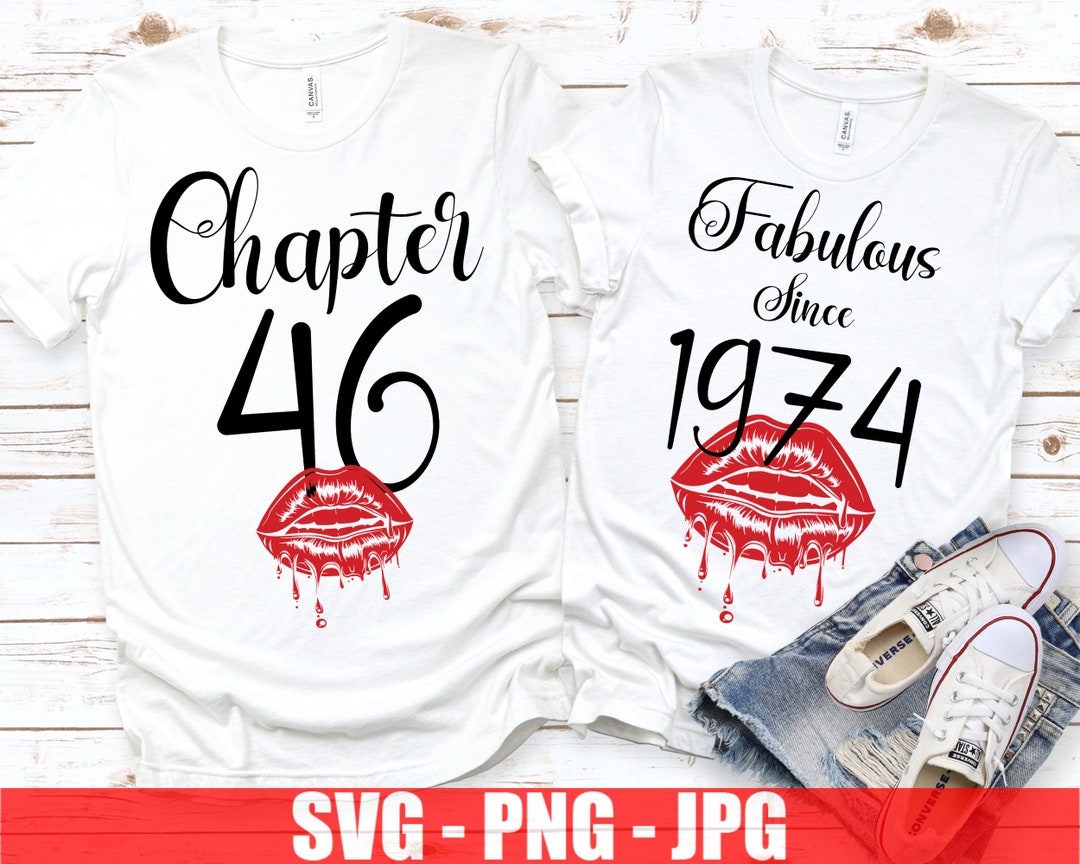 Fabulous Since 1974 Chapter 46 46th Birthday Svg Kiss - Etsy