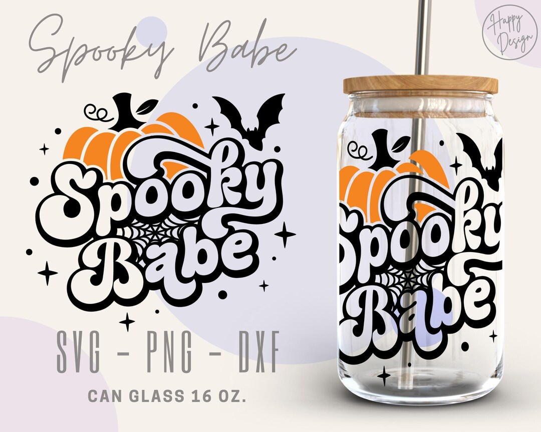 Spooky Babe 16oz Glass Can Cutfile, Pumpkin Halloween Libbey Glass Can ...