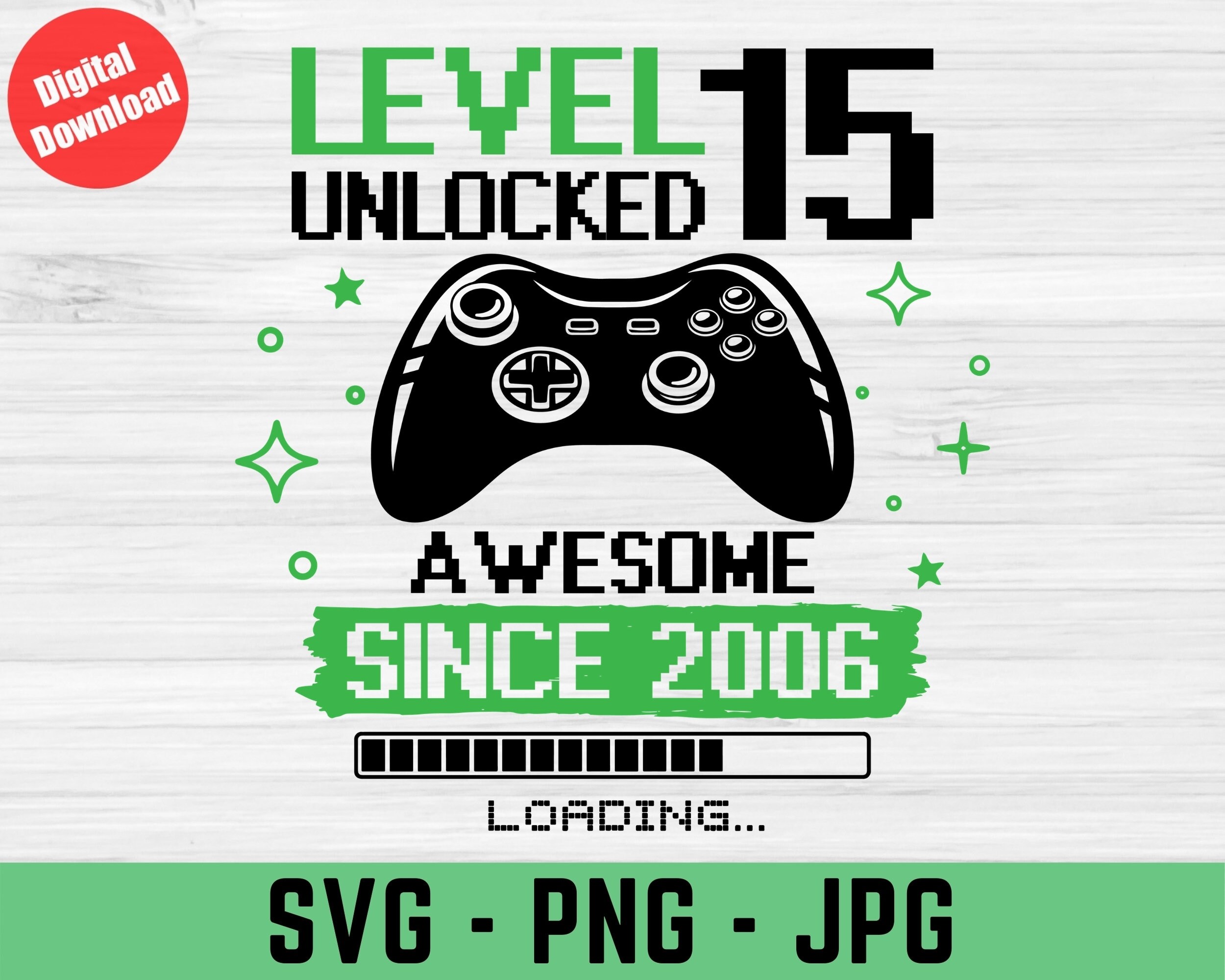 Level 15 Unlocked Svg 15th Birthday Boy Svg 15 Years Old | Etsy