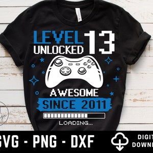 Level 13 Unlocked Svg, 13th Birthday Boy Svg, 13 Years Old Gamer T ...