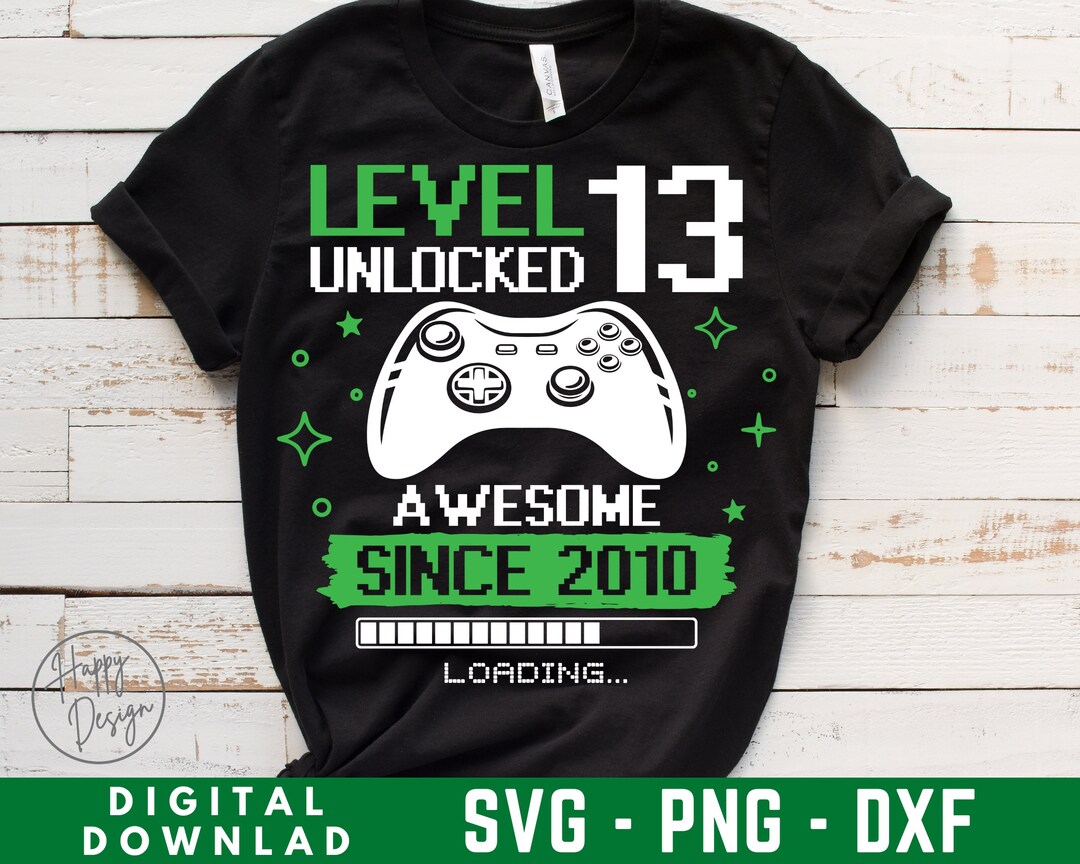Level 13 Unlocked Svg 13th Birthday Boy Svg 13 Years Old - Etsy