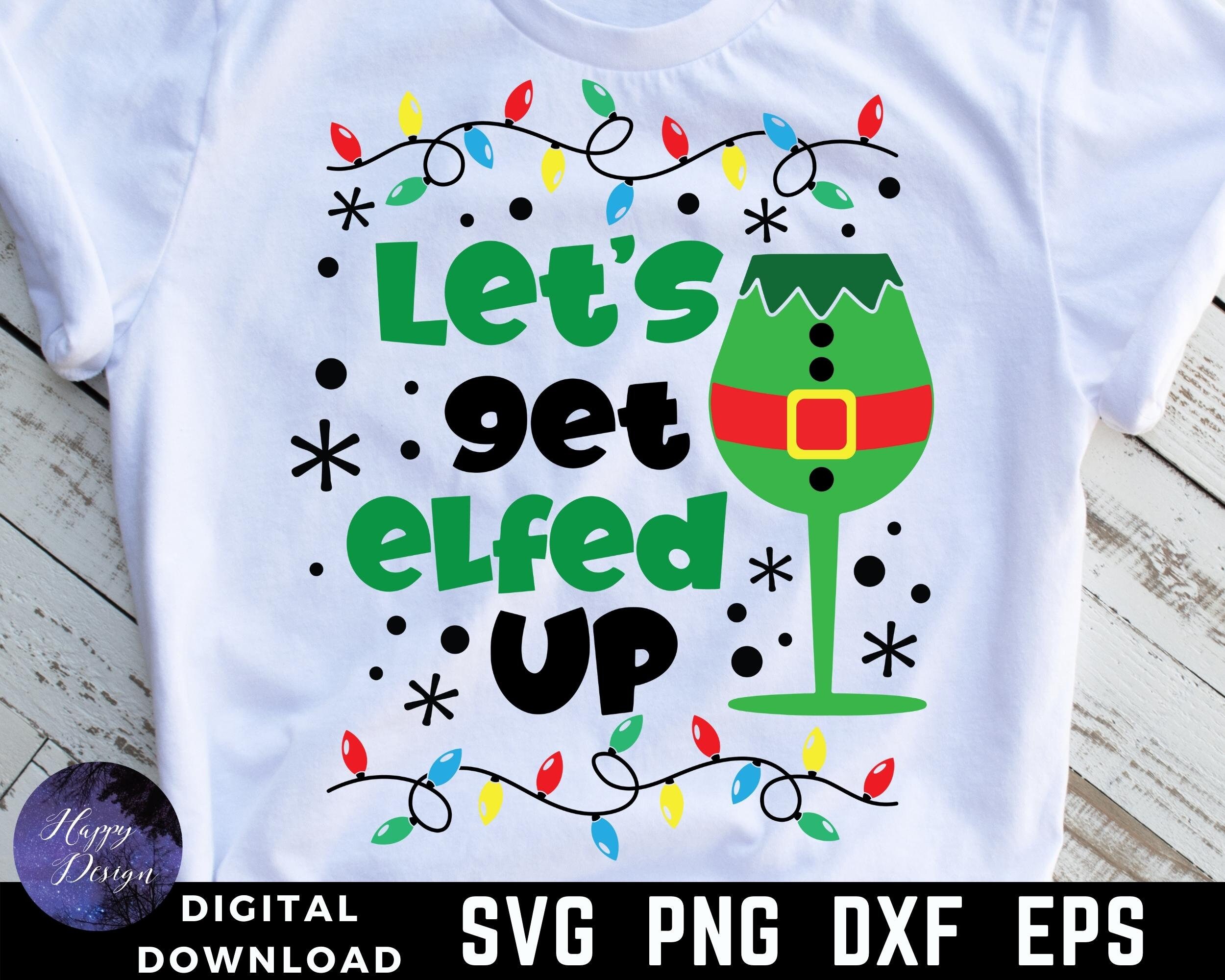 Let's Get Elfed up SVG Christmas SVG Merry Christmas - Etsy