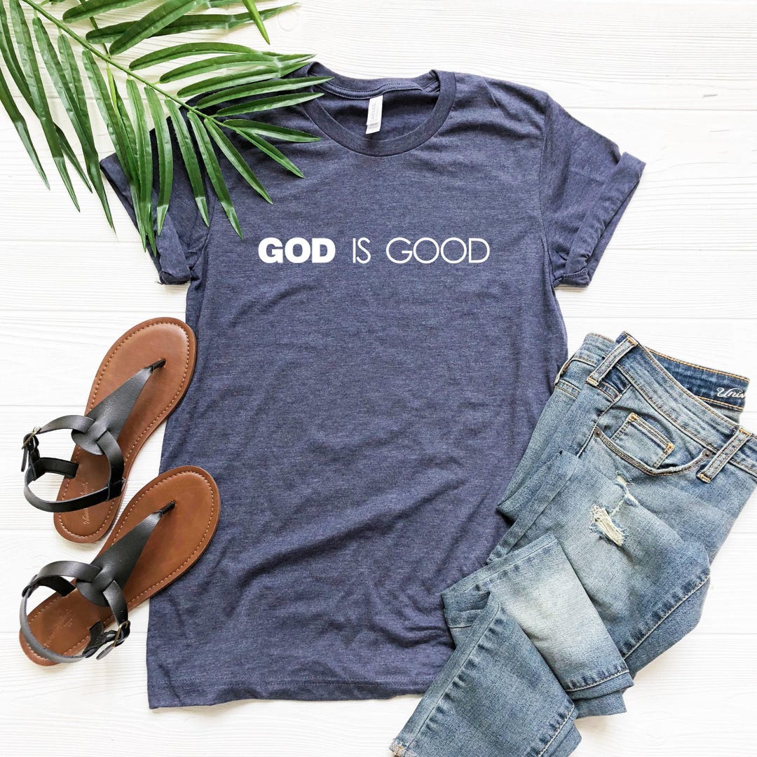 God is Good T-shirt, God is Great All the Time, Cute Positive Shirt ...