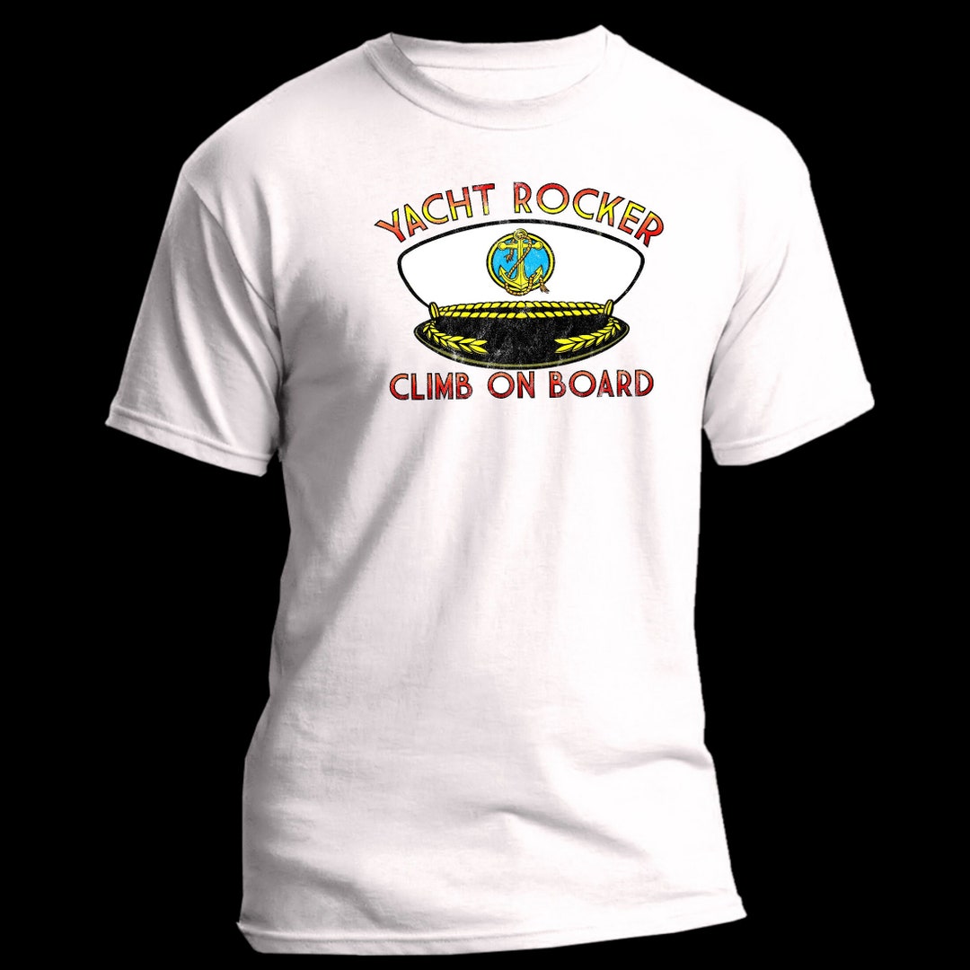 Yacht Rock T Shirt - Yacht Rocker T Shirt, Yacht Rock Shirt, Yacht ...