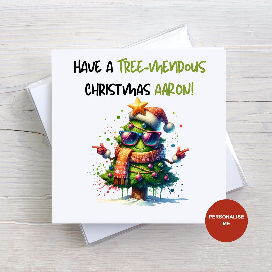 Personalised Funny Christmas Card - Have a Tree-mendous Christmas ...