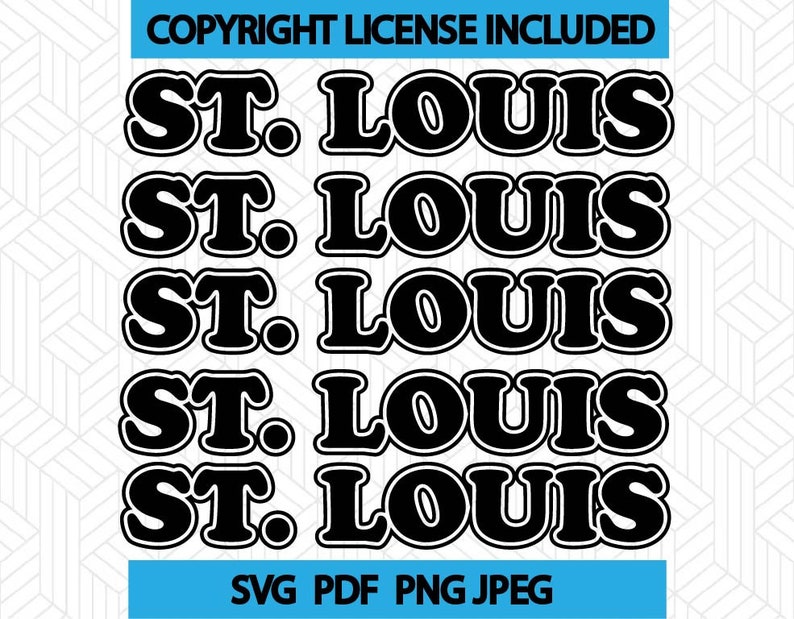 St. Louis SVG, St. Louis Text SVG, STL, Png, Pdf, Jpeg, St. Louis City ...
