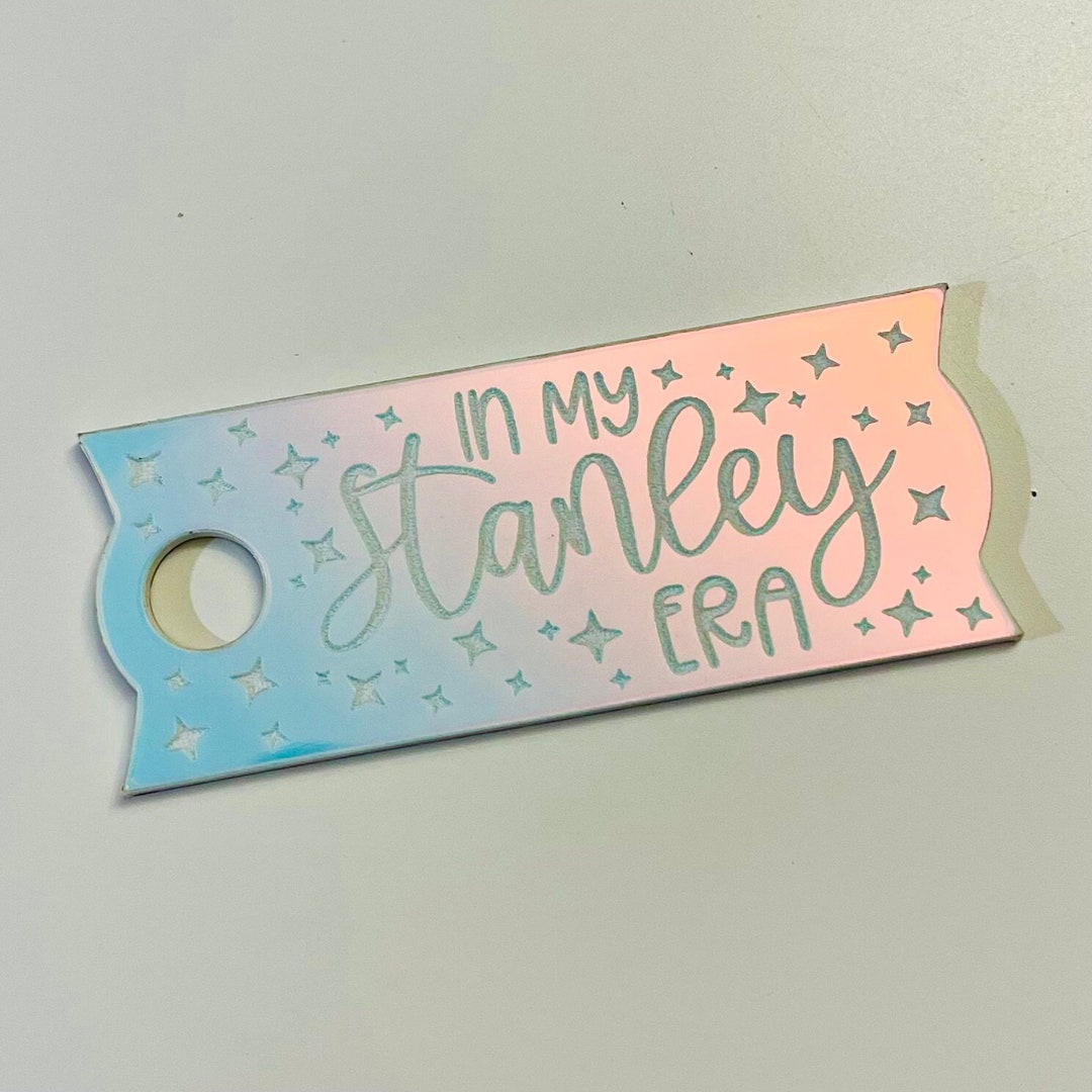 In My Stanley Era - Stanley Tag Topper SVG Laser File for 30 and 40oz ...