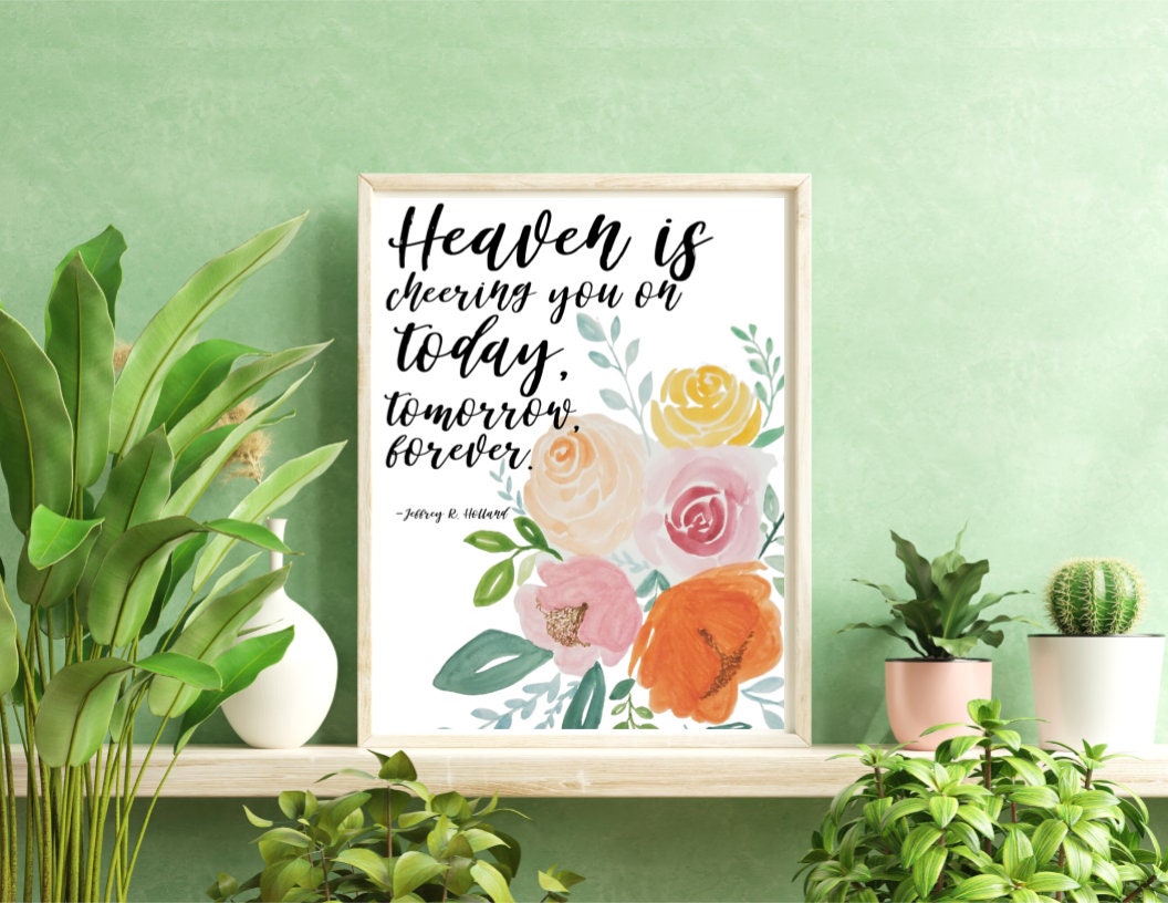 Heaven is Cheering You on Jeffrey R Holland Inspirational Quote LDS ...