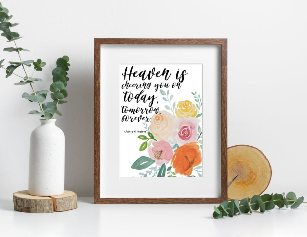 Heaven is Cheering You on Jeffrey R Holland Inspirational Quote LDS ...