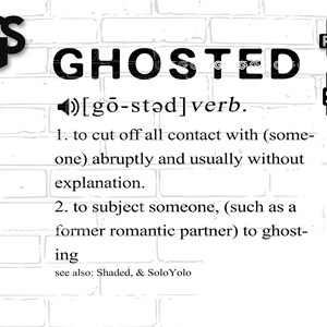 Ghosted Definition SVG PNG | Slang Quote, Urban Streetwear Tshirt ...