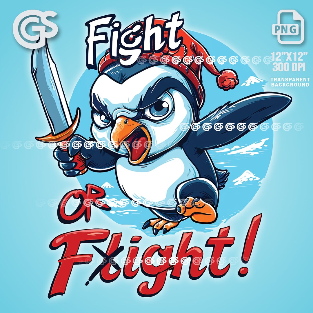 Fight or Flight Penguin PNG | Winter T-shirt Sticker Digital File, Bird ...