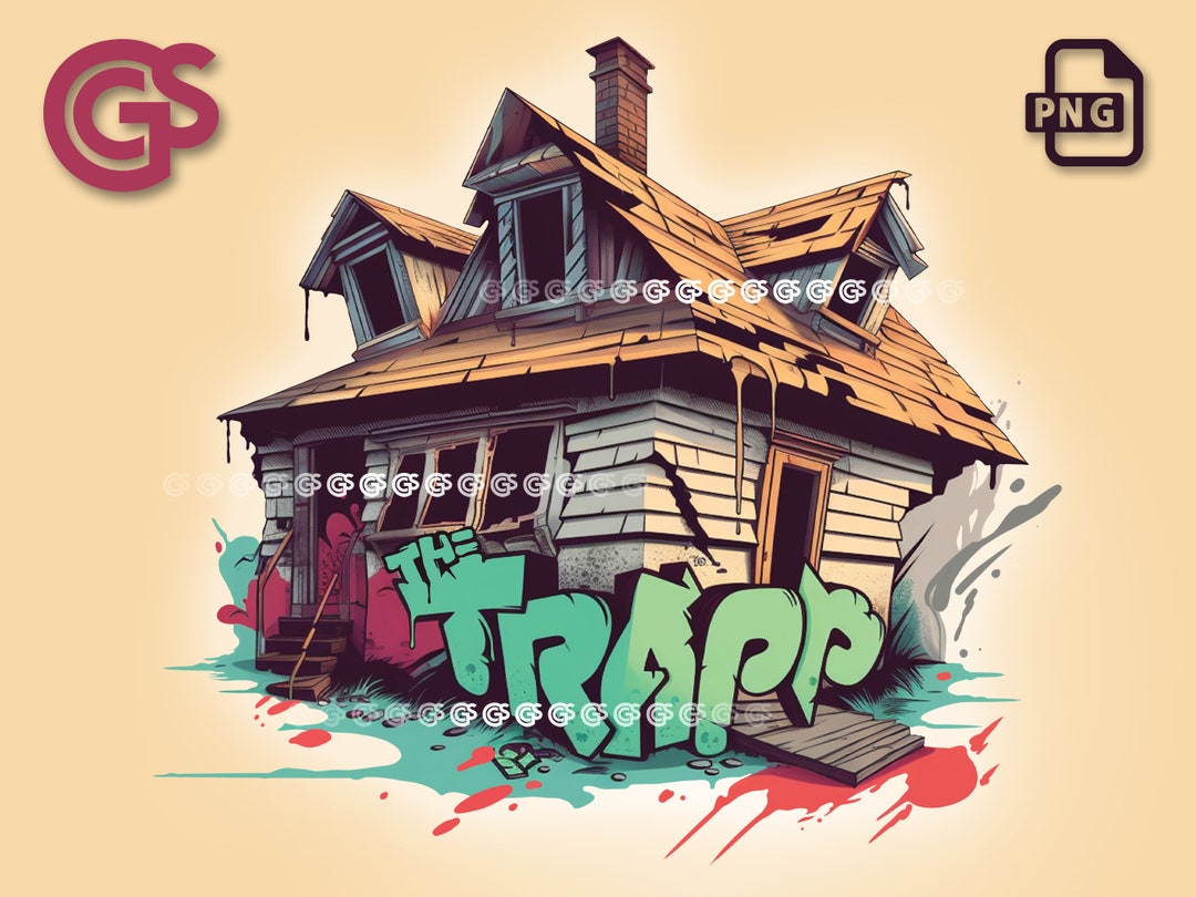 The Trap House PNG File | Local Pot Dealer, Urban Streetwear Tshirt ...