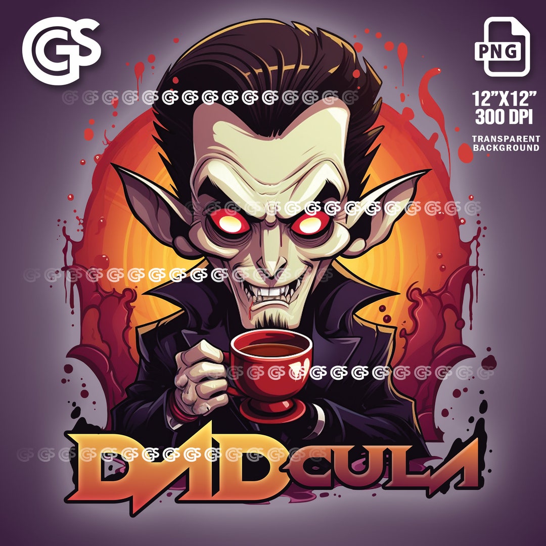 Dadcula the Dracula Dad PNG | Father Tshirt Sticker, Halloween Digital ...