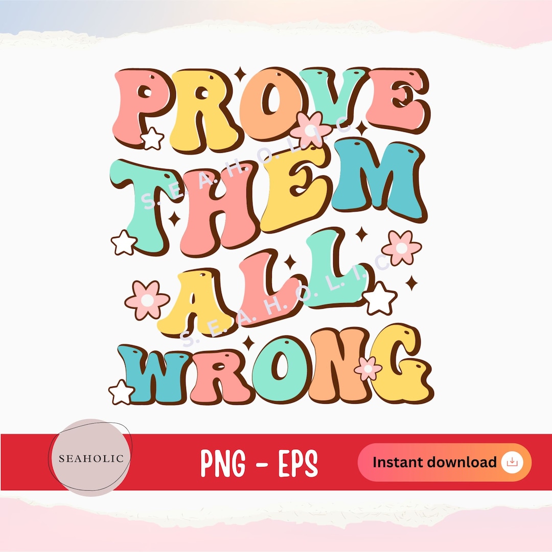 Prove Them All Wrong PNG, Inspiration & Empowerment PNG, Cute Pastel ...