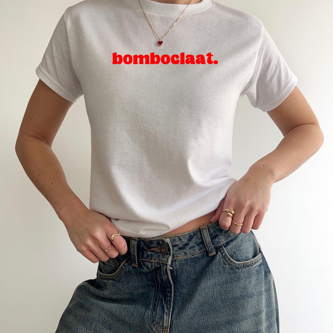 Bold Bomboclaat Text Y2K Baby Tee | Jamaican Slang Inspired Design ...