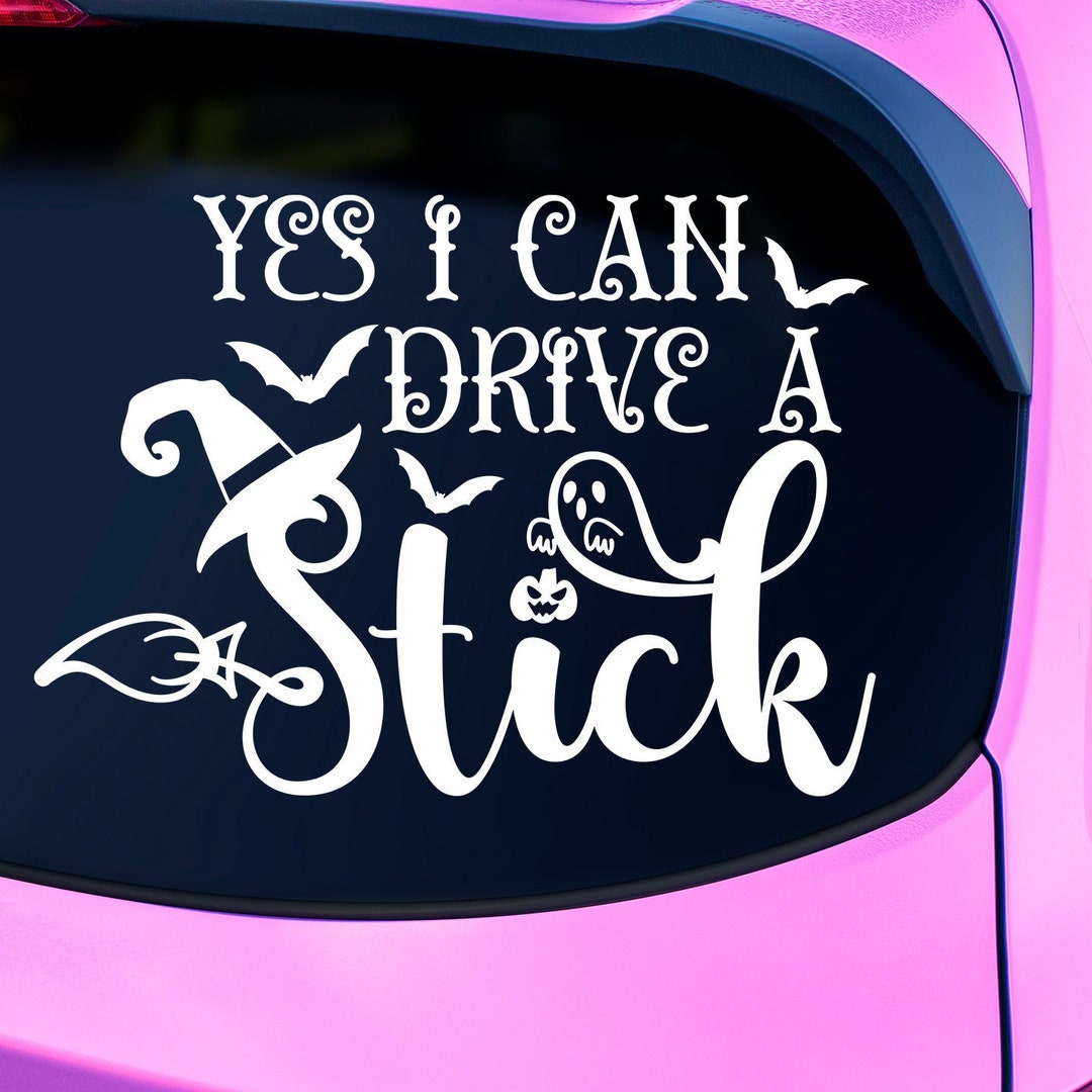 Yes I Can Drive A Stick Sticker Pagan Stickers for Cars Funny Witches ...