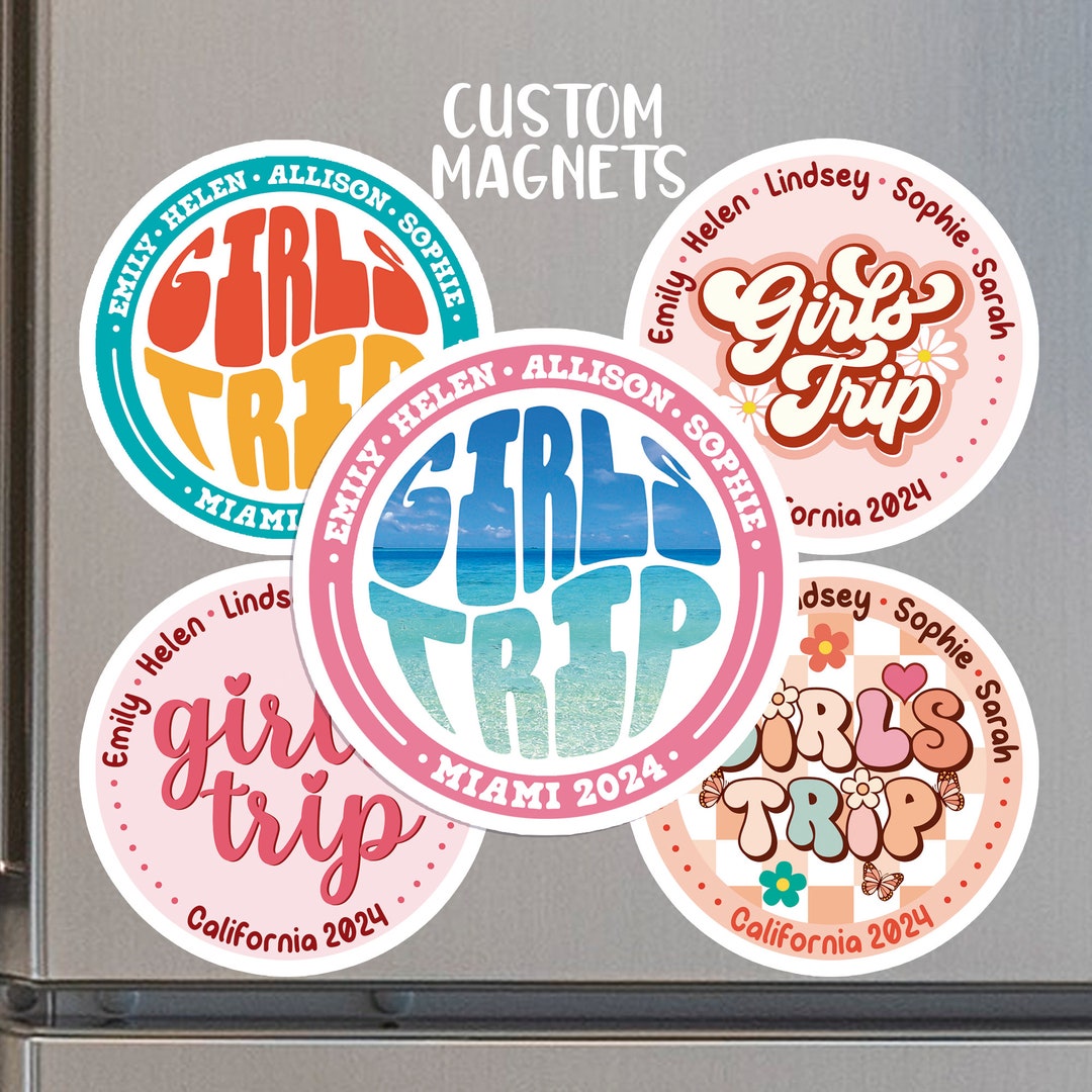 Girls Trip 2025 Magnet Custom Text Names Vacation Fridge Magnet Girls ...