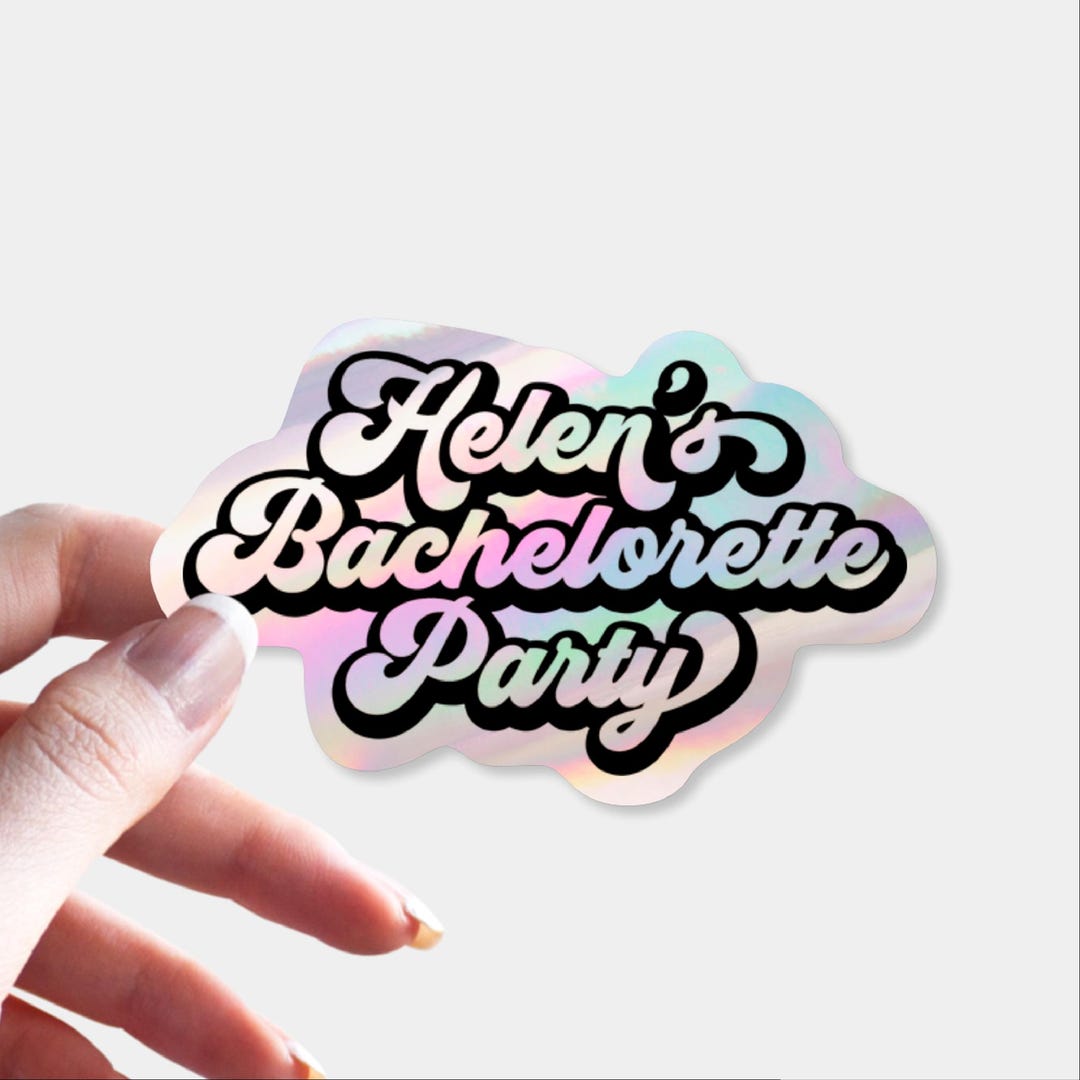Custom Holographic Bachelorette Party Stickers: Waterproof Vinyl Favors ...