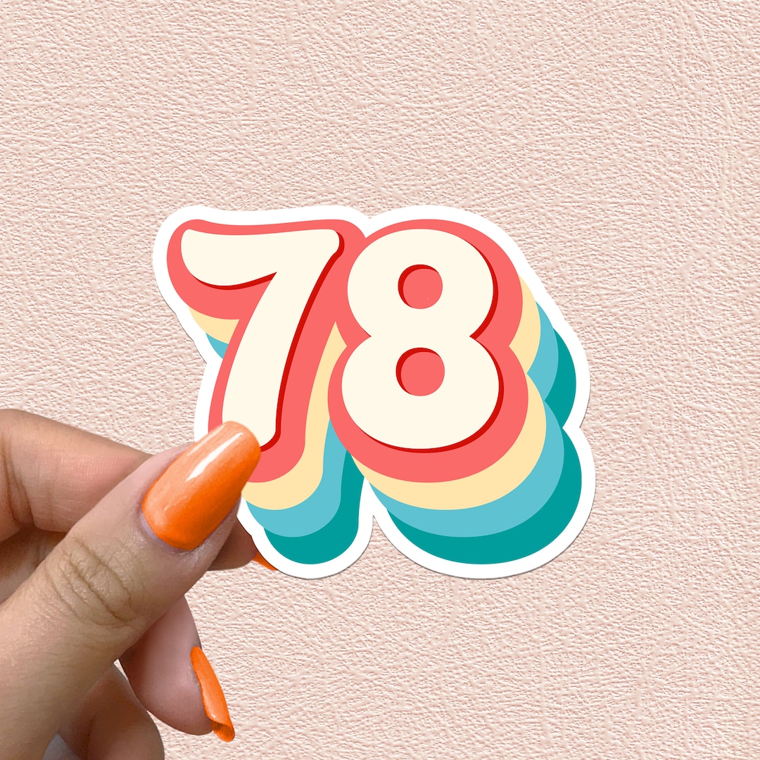 Number 78 Sticker Retro Rainbow Numbers 78th Birthday Decal Year Party ...