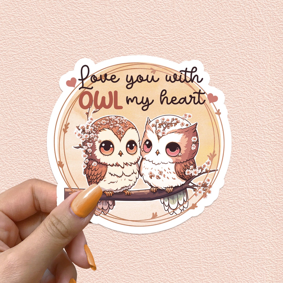 Love You With Owl My Heart Sticker Owls Waterproof Vinyl Stickers - Etsy