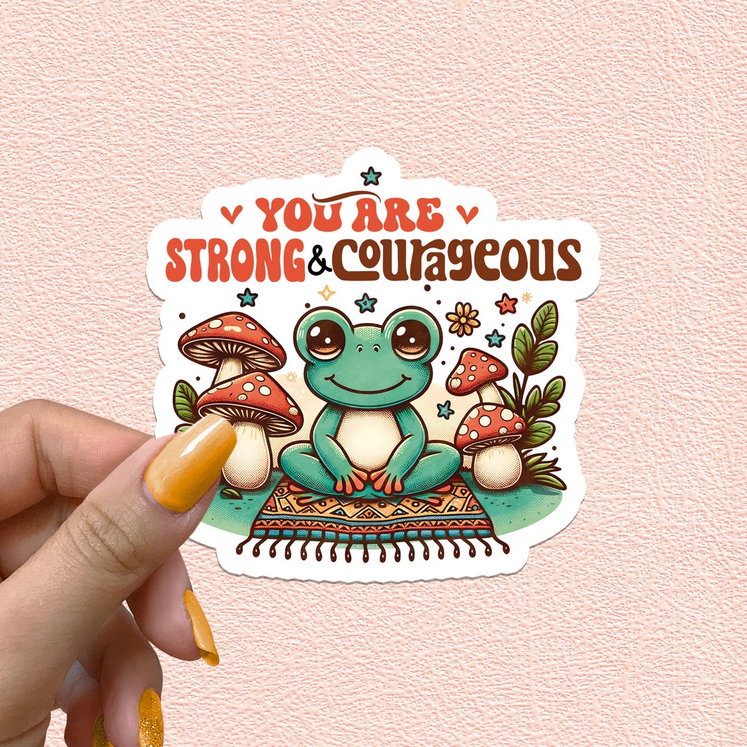 Frog Sticker Strong Motivational Quote Stickers Positive Inspiration ...