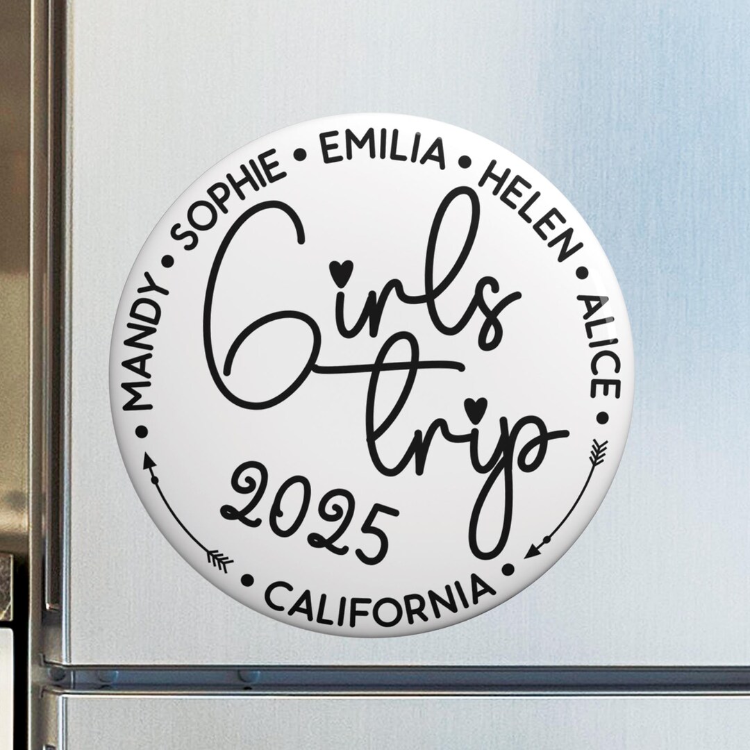 Girls Trip 2025 Magnet Custom Text Names Vacation Fridge Magnet Girls ...