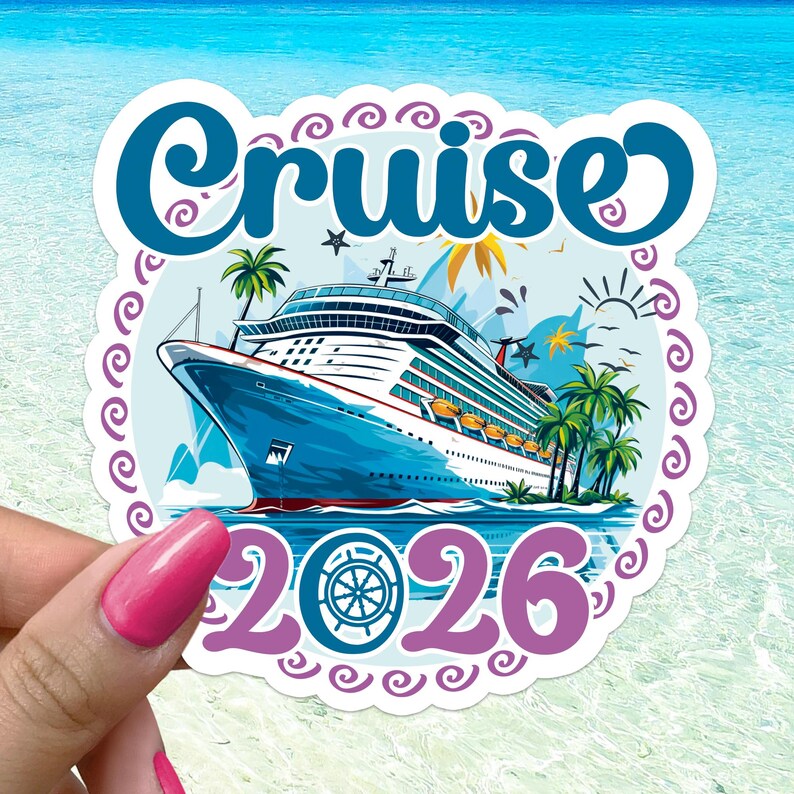 Cruise 2026 Sticker Cruise Stickers Travel Gift Vacation Vacay Ship ...