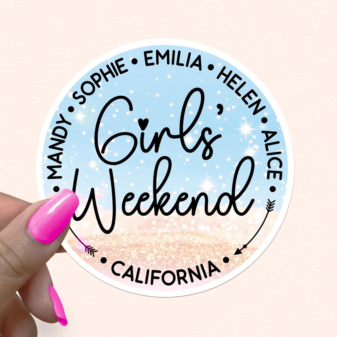 Girls Weekend Custom Sticker Names Vacation Vacay Travel Waterproof ...
