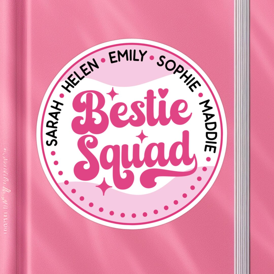 Bestie Squad Sticker Custom Names Friendship Stickers Best Friend Gift ...